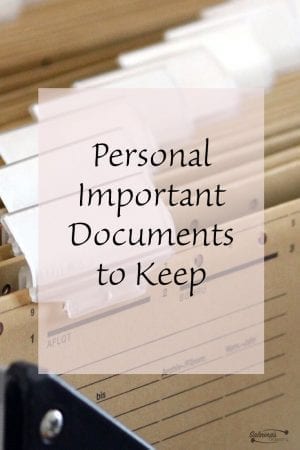 20 Personal Important Documents to Keep Safe - Sabrinas Organizing