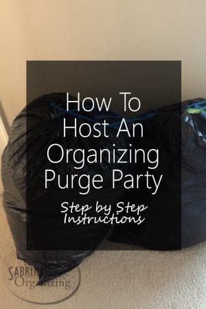 How To Host An Organizing Purge Party - Step by Step Instructions ...