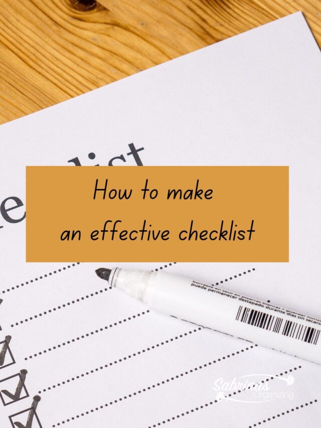How to make an effective checklist - Sabrinas Organizing