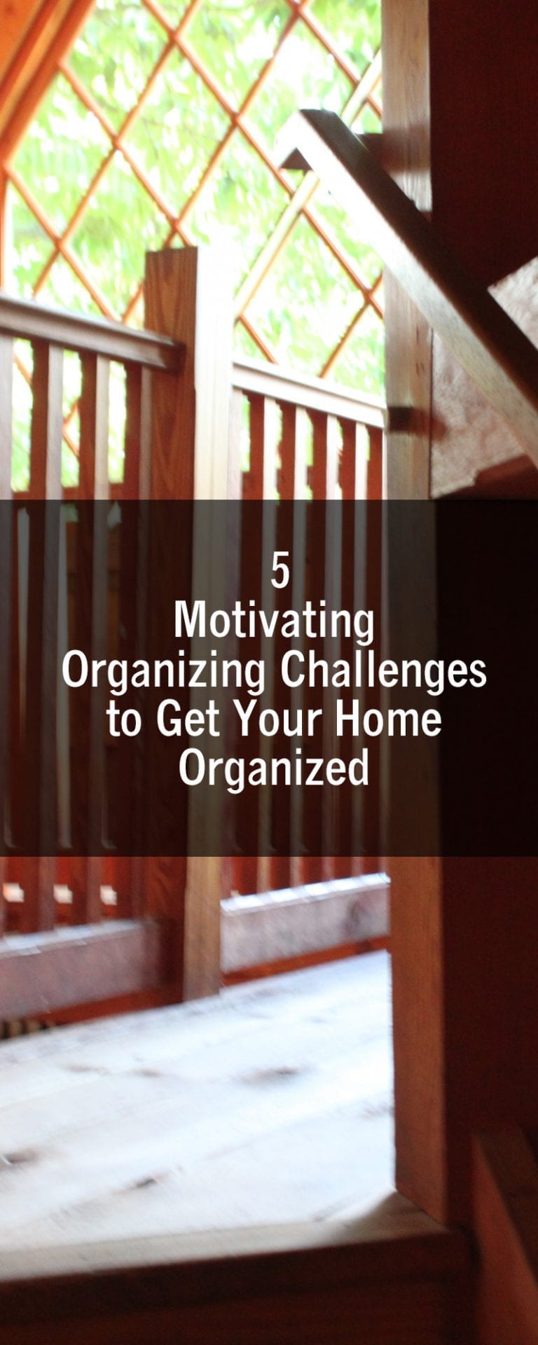 5 Motivating Organizing Challenges to Get Your Home Organized