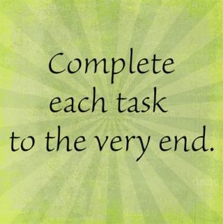 Complete Each Task -The Most Important Organizing Advice