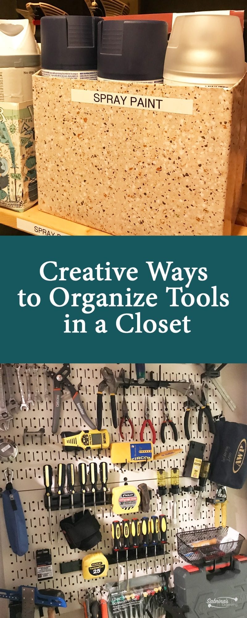 Creative Ways to Organize Tools in a Closet - Sabrinas Organizing
