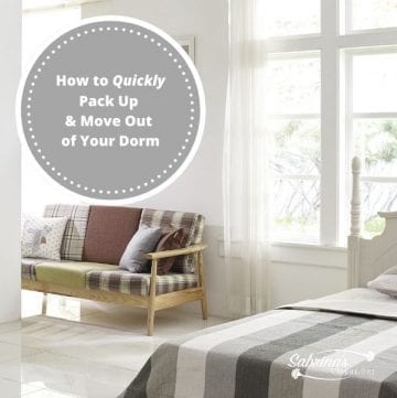 How to Quickly Pack Up the Dorm Room - Sabrinas Organizing