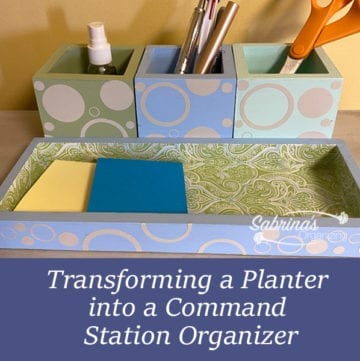 Transforming a Planter into a Command Station Organizer