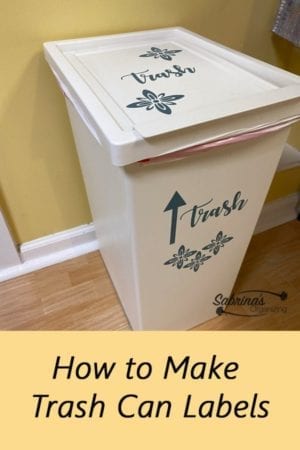 How to Make Trash Can Labels - Sabrinas Organizing