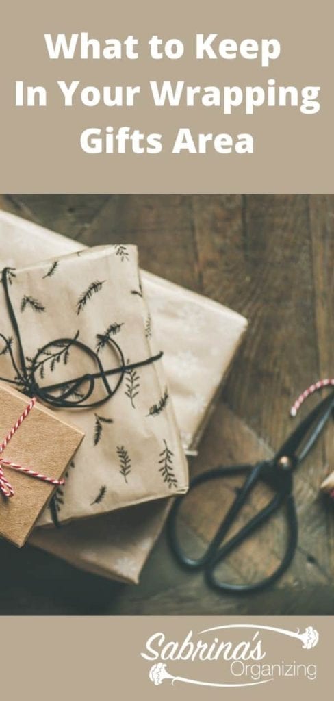 What to Keep In Your Wrapping Gifts Area - Sabrinas Organizing