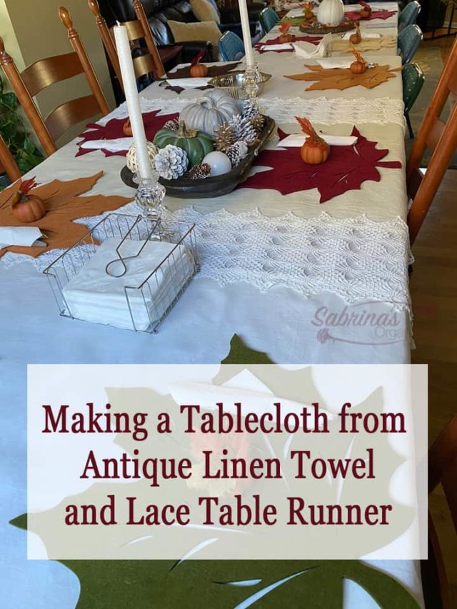 Making a Tablecloth from Antique Linen Towel and Lace Table Runner ...