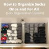 How to Organize Socks Once and For All {Sock Organization Options}