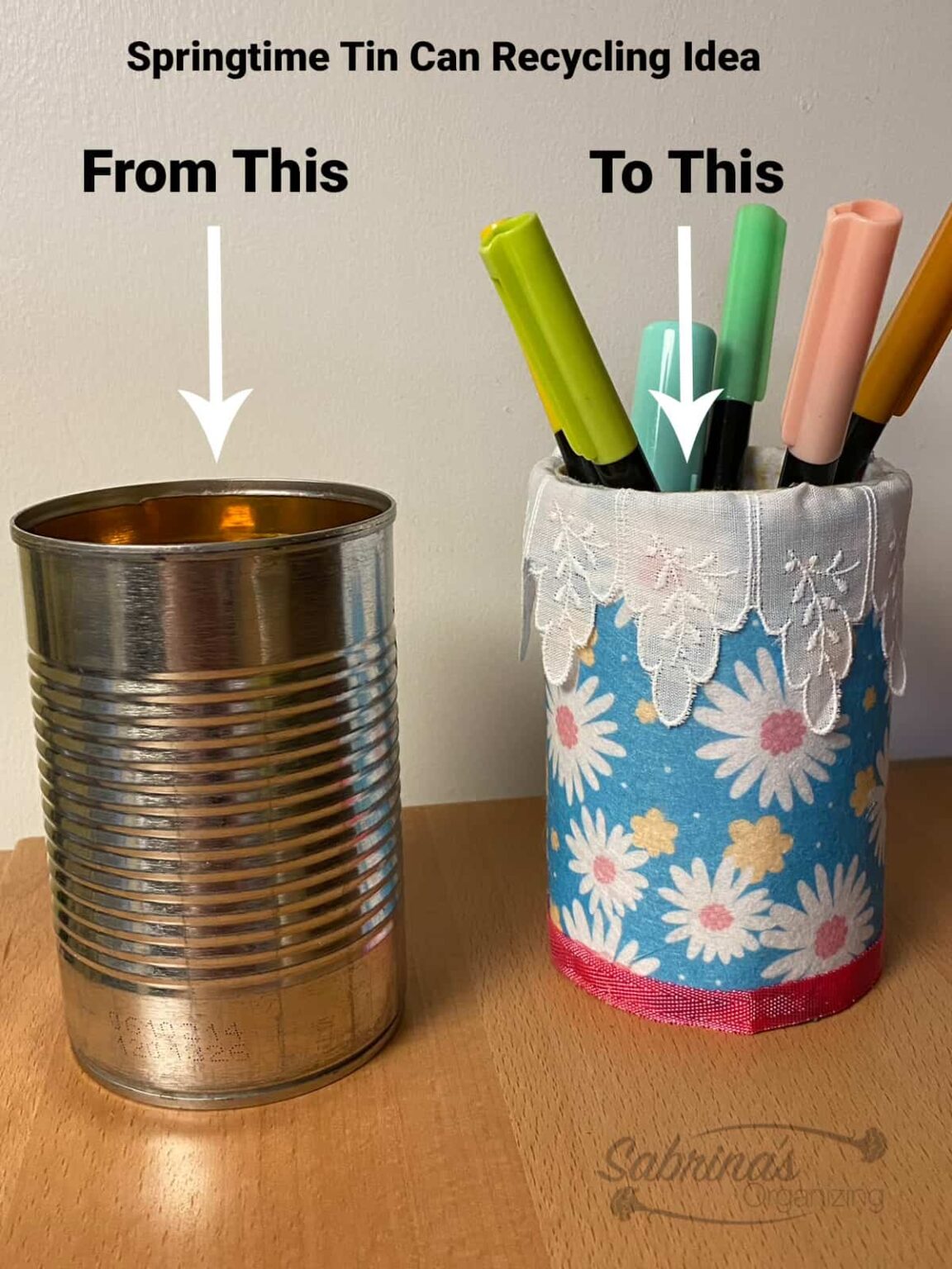 Springtime Tin Can Recycling Idea - Sabrinas Organizing