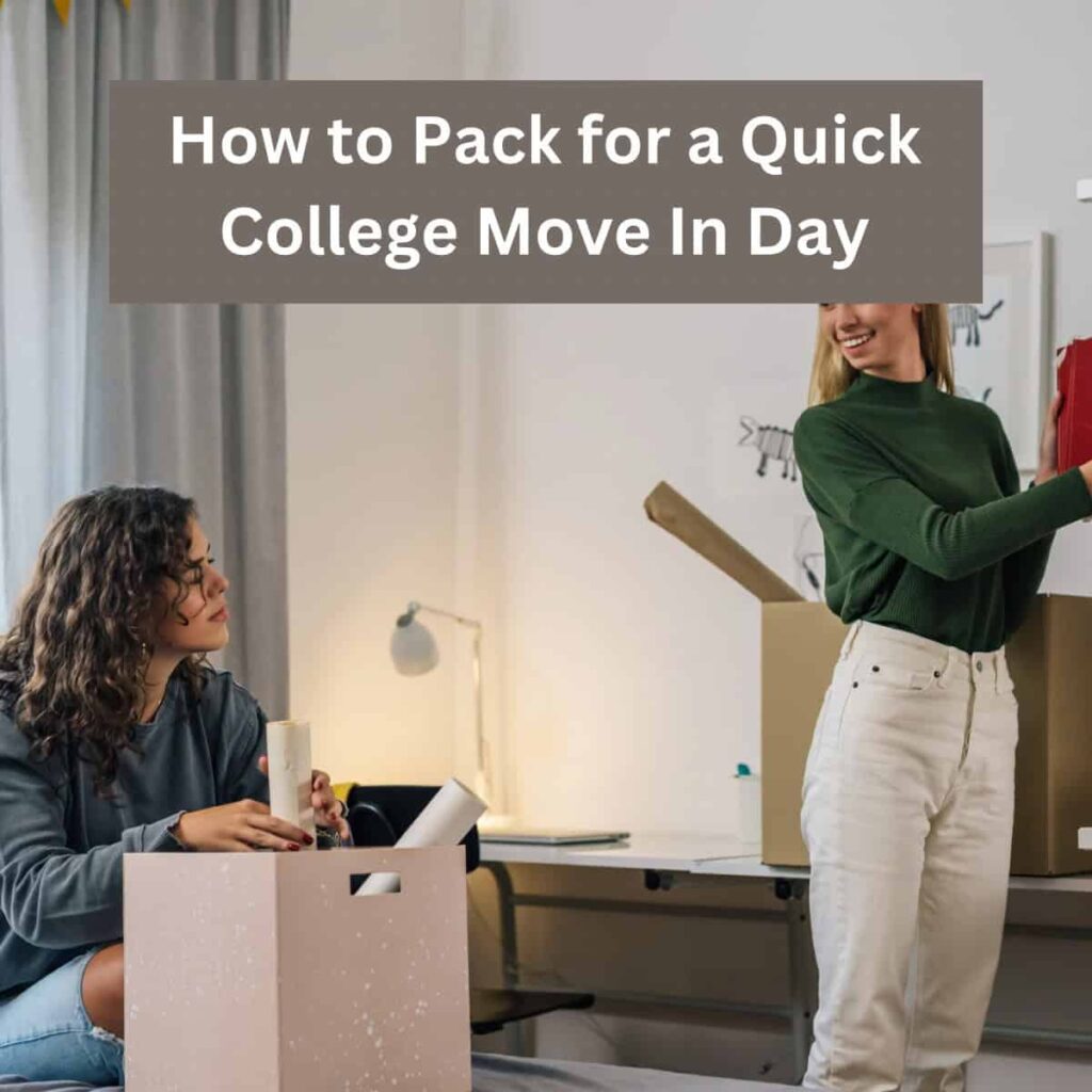 How to Pack for a Quick College Move In Day - Sabrinas Organizing