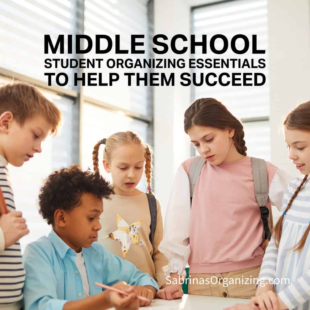 Middle School Student Organizing Essentials To Help Them Succeed