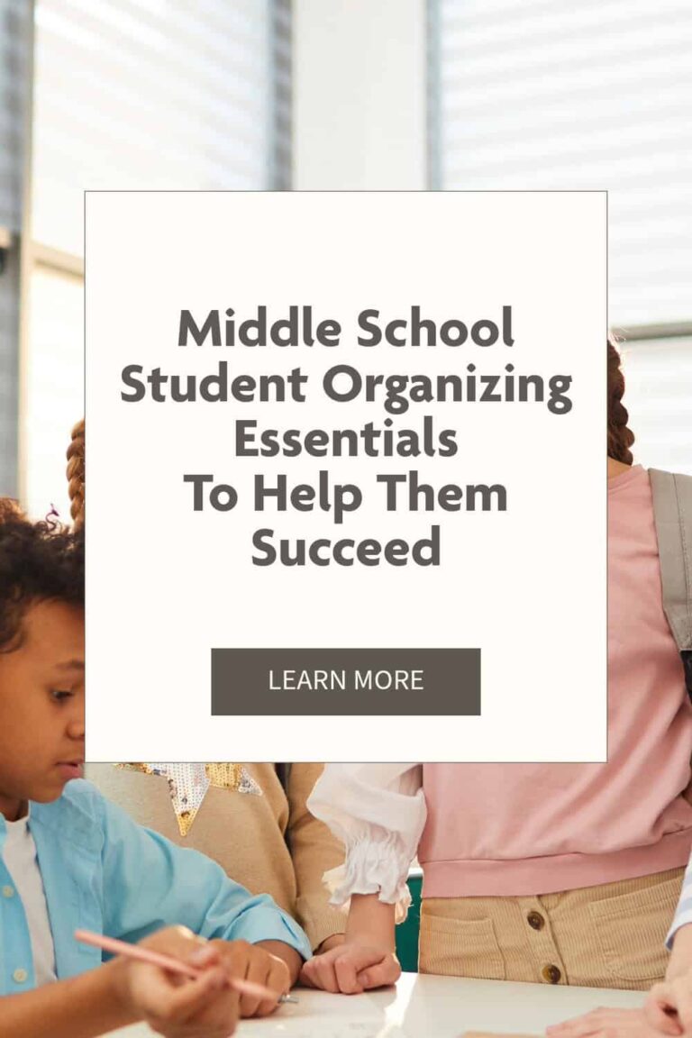 Middle School Student Organizing Essentials To Help Them Succeed