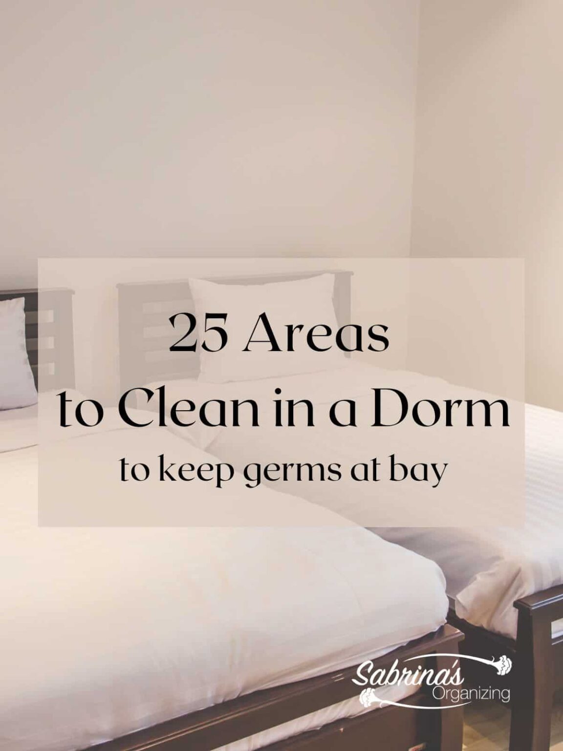 25 Areas to Regularly Clean a Dorm