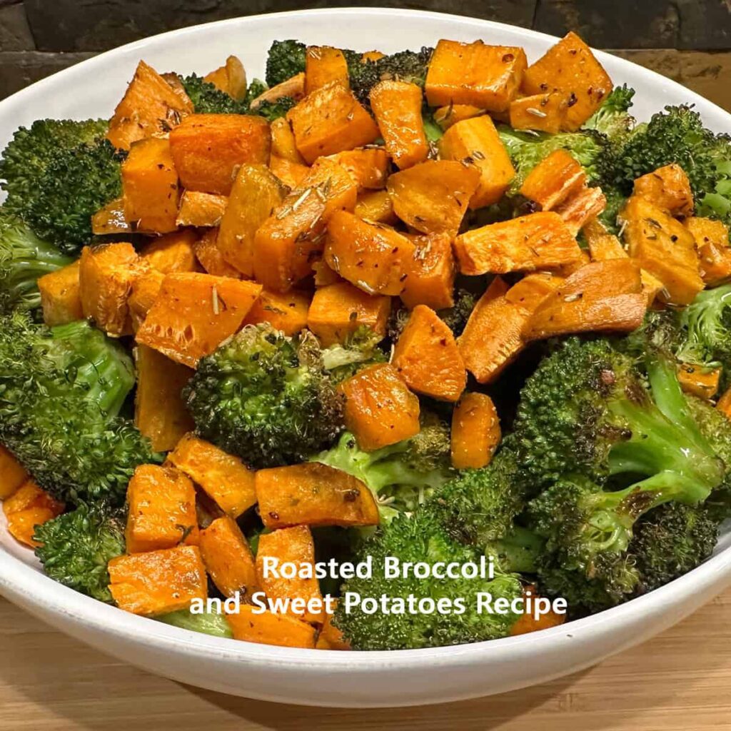 Roasted Broccoli and Sweet Potatoes Recipe - Sabrinas Organizing