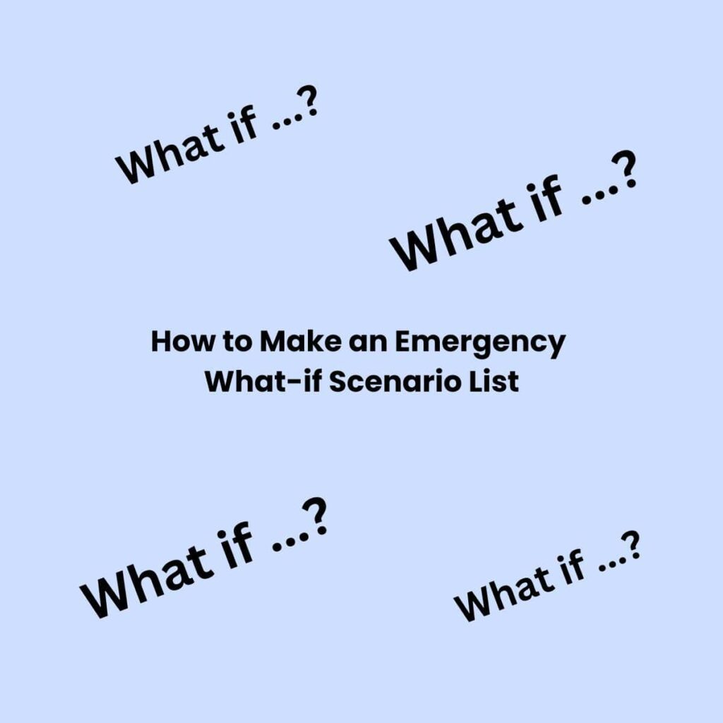 How to Make an Emergency What-if Scenario List - Sabrinas Organizing