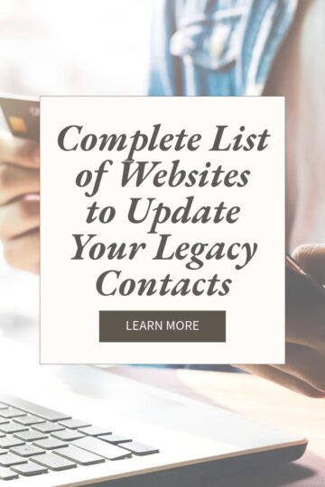 How to Add Legacy Contact to your Digital accounts - Sabrinas Organizing