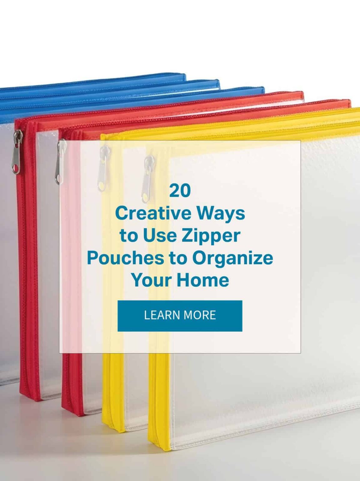 20 Ways to Use Zipper Pouches to Organize Your Home - Sabrinas Organizing